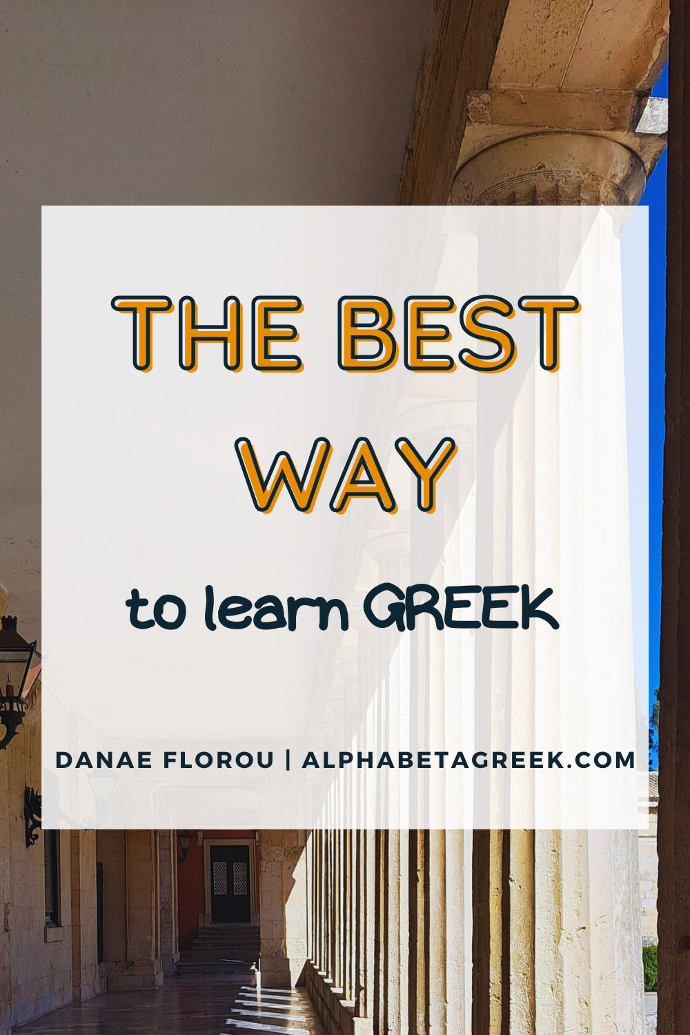 The Best Way To Learn Greek — Danae Florou | Alpha Beta Greek