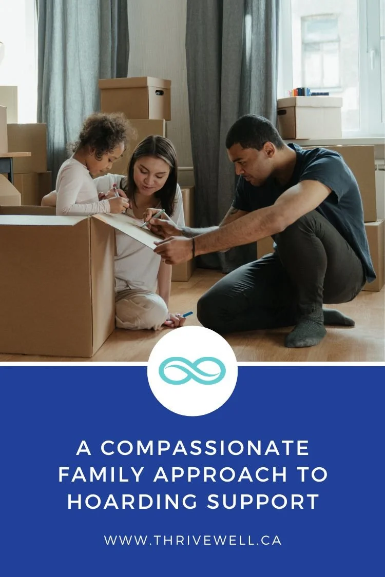 A Compassionate Family Approach to Hoarding Support
