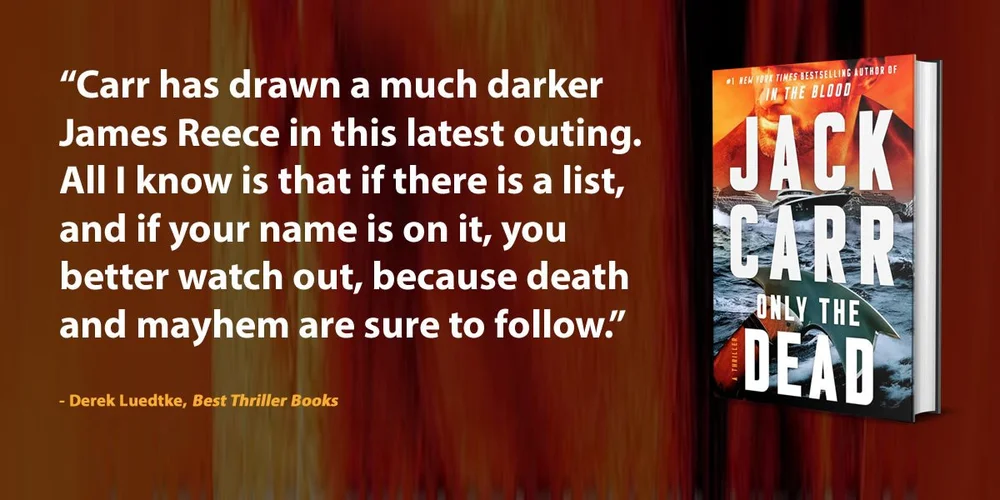 Only The Dead By Jack Carr — the best thriller books