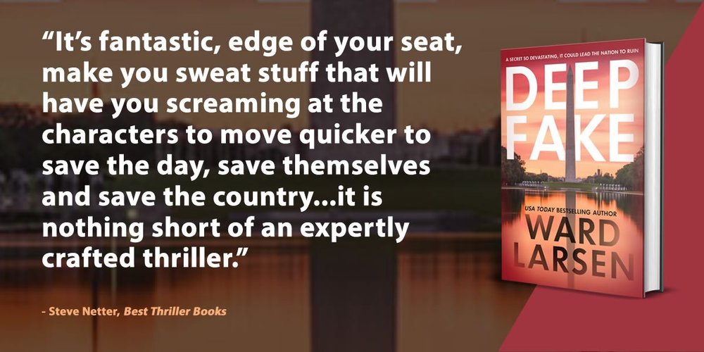 Deep Fake By Ward Larsen — the best thriller books