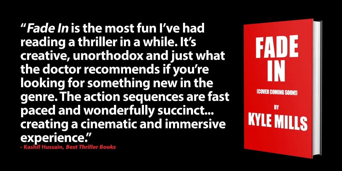 Fade In By Kyle Mills — the best thriller books