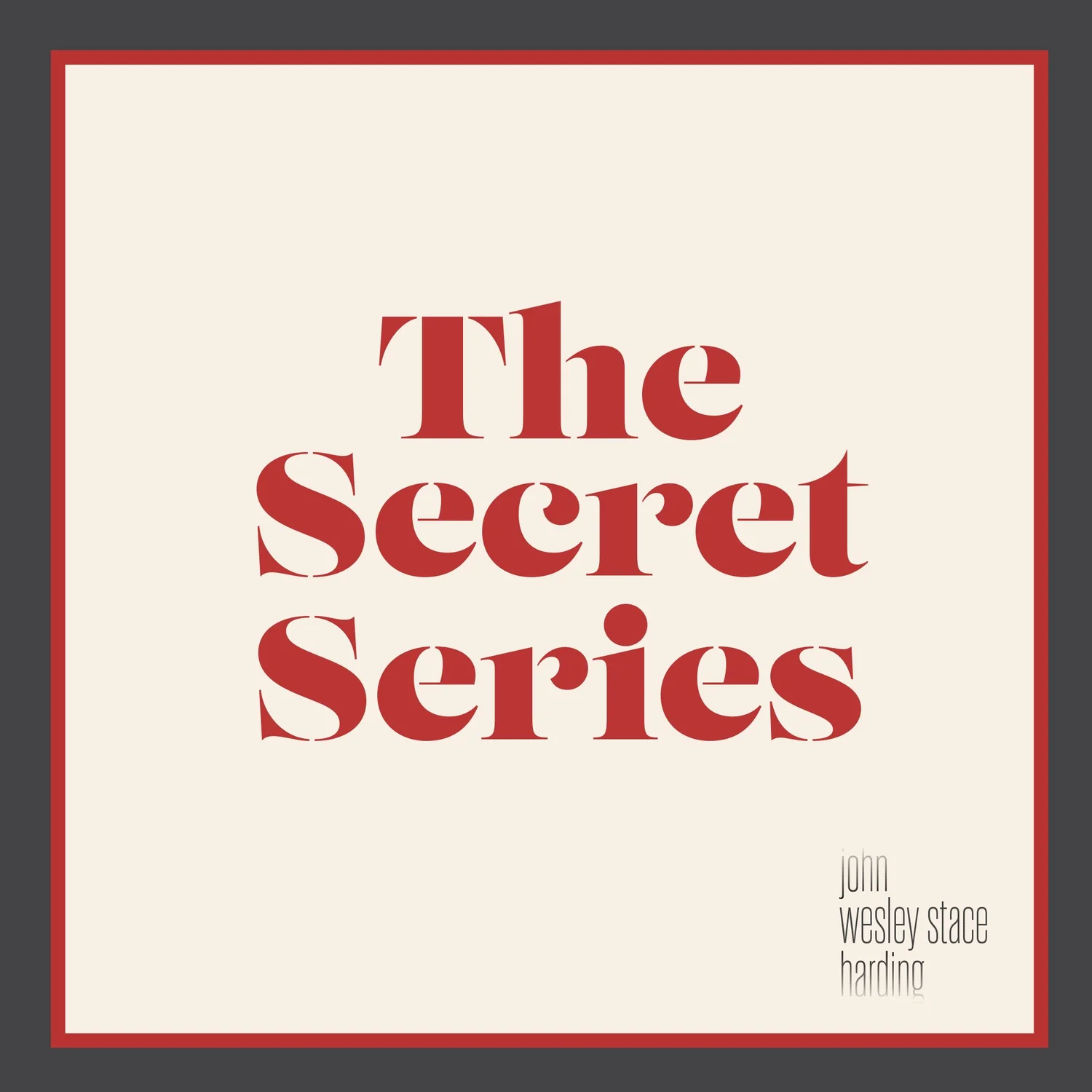 The Secret Series — wesley stace