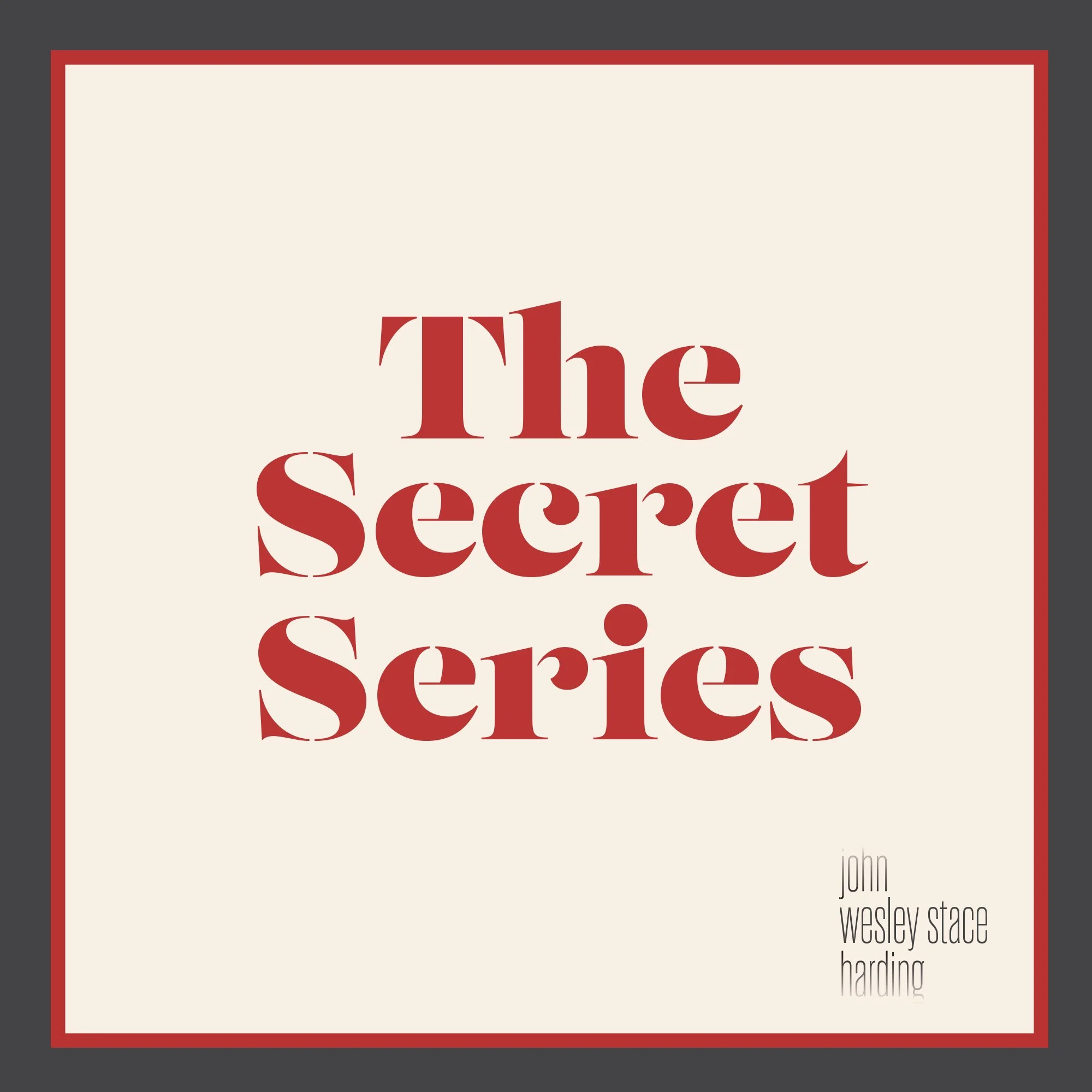 The Secret Series — wesley stace