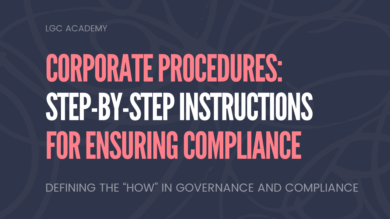 Corporate Procedures: Step-by-Step Instructions for Ensuring Compliance ...