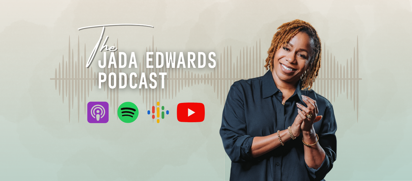 Podcasts — Jada Edwards