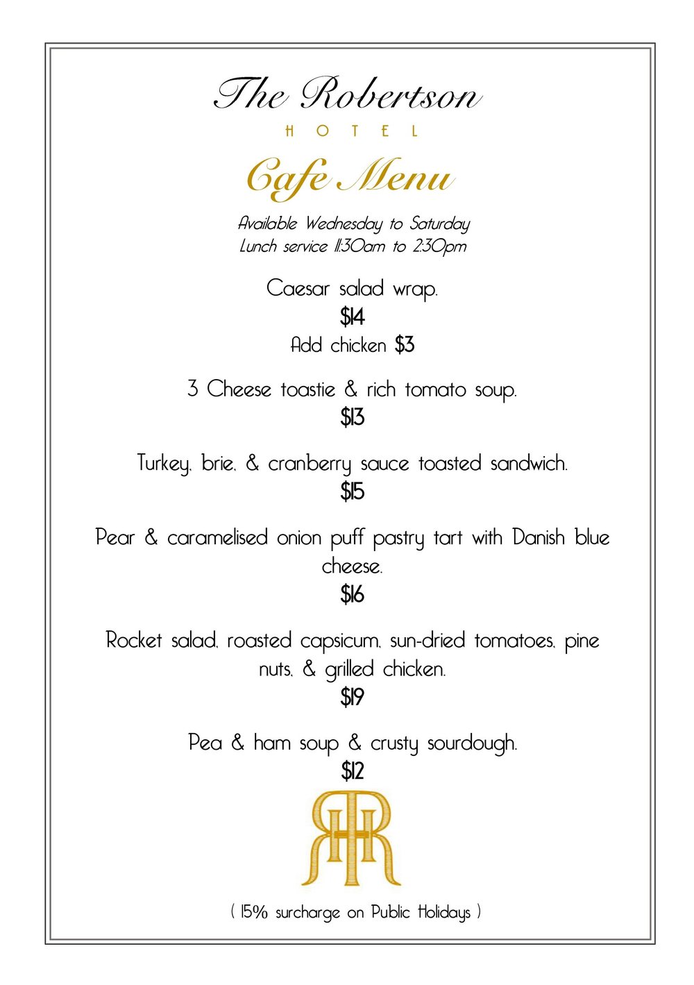 The Robertson Café — The Robertson Hotel