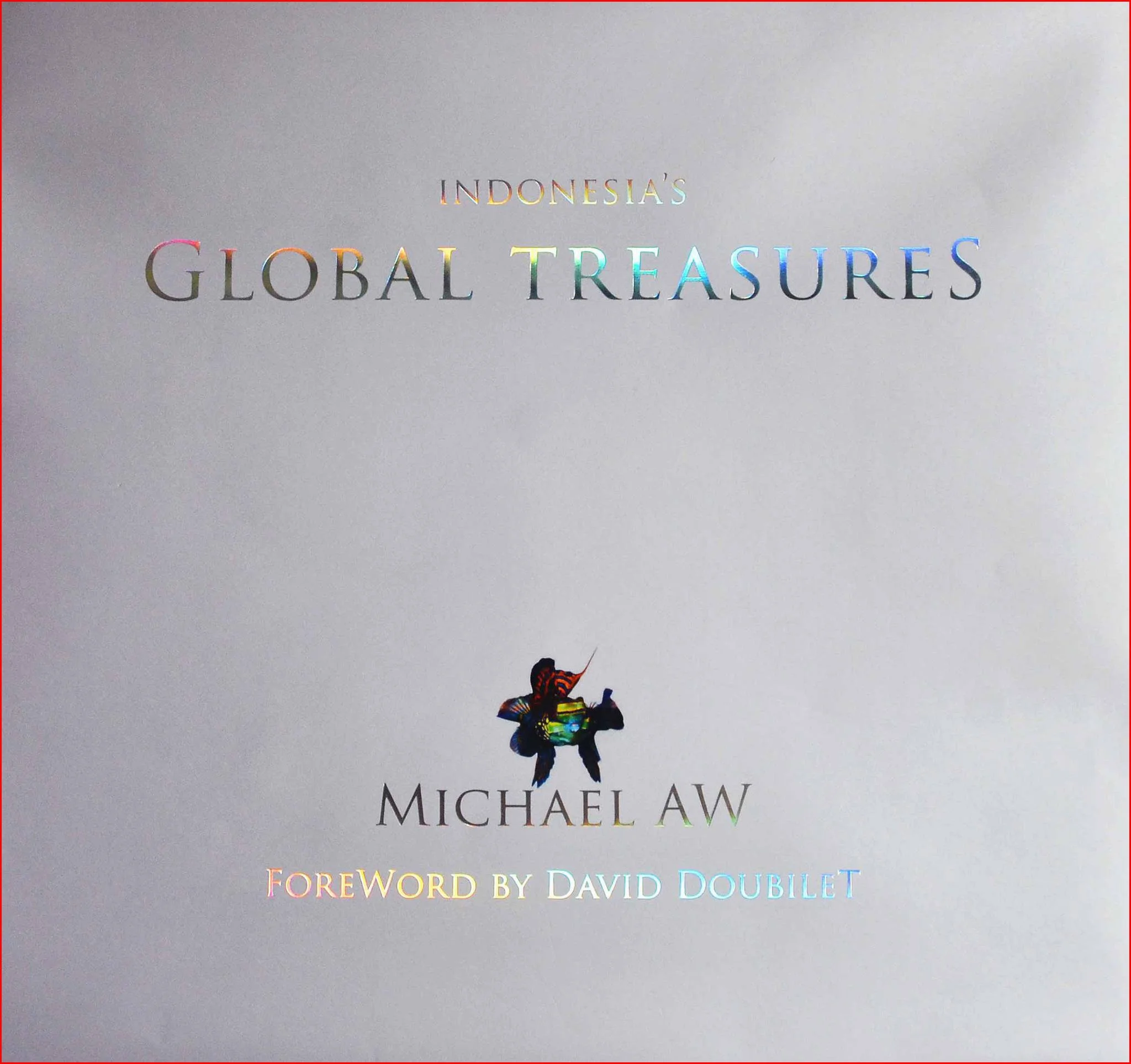 Indonesia's Global Treasures by Michael Aw — Australian and New Zealand ...