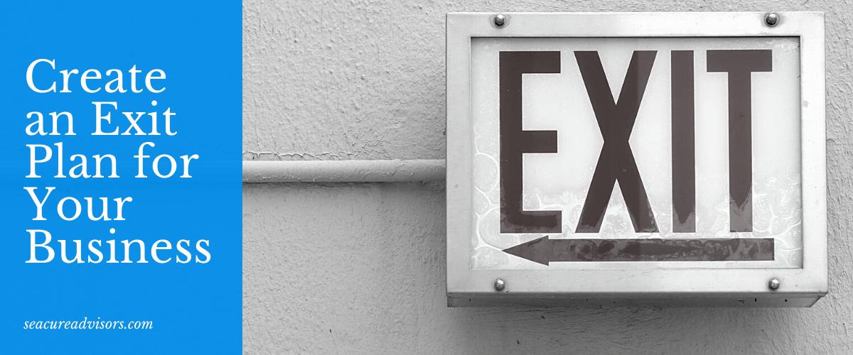 Ready to Move On? How to Create an Exit Plan for Your Business ...