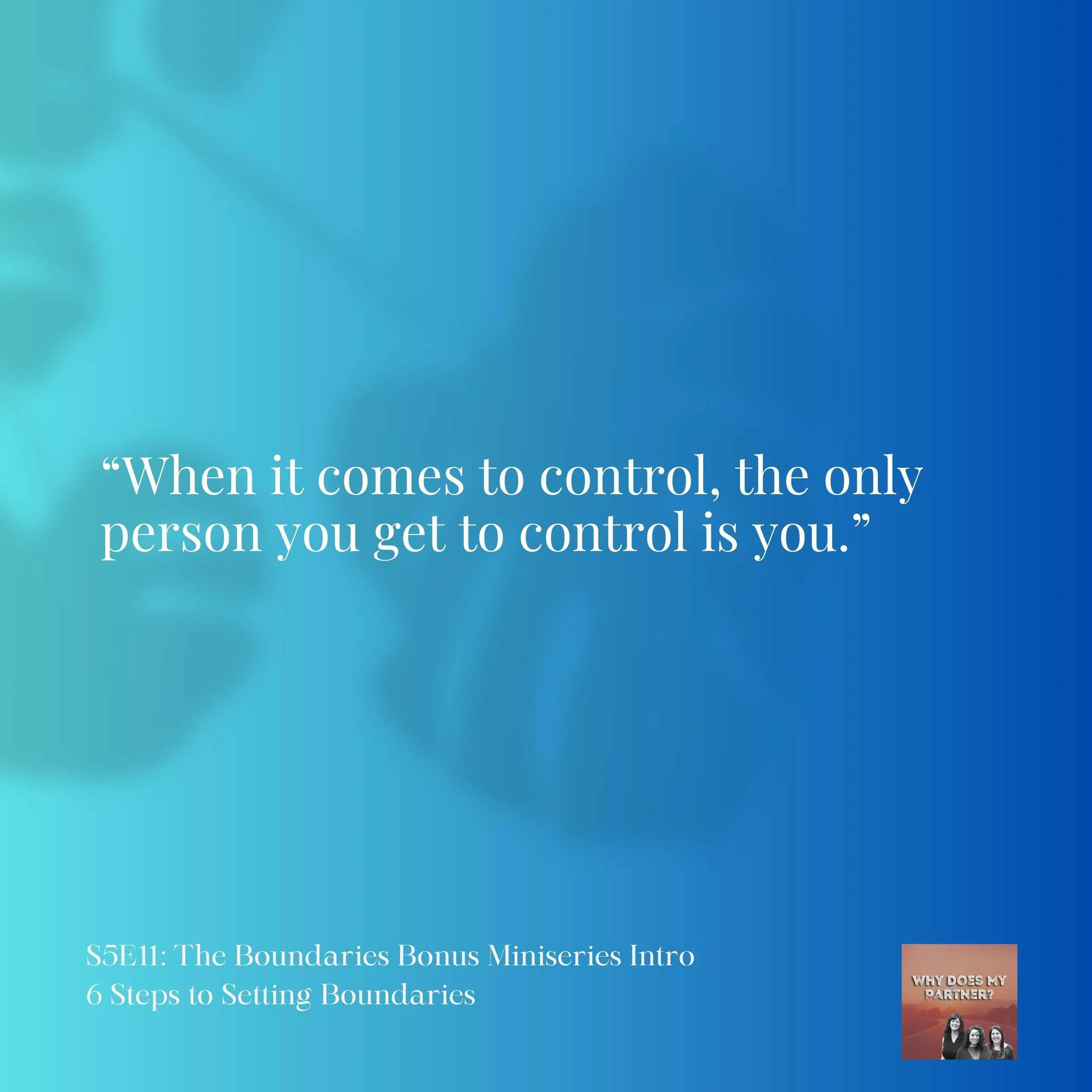 6 Steps to Setting Boundaries — Why Does My Partner