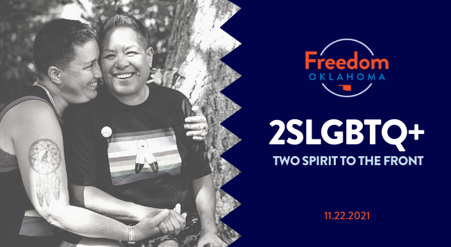 2SLGBTQ+: We’re bringing Two Spirit to the front! — Freedom Oklahoma
