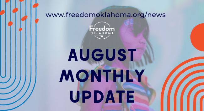 August 2023 Update — Freedom Oklahoma