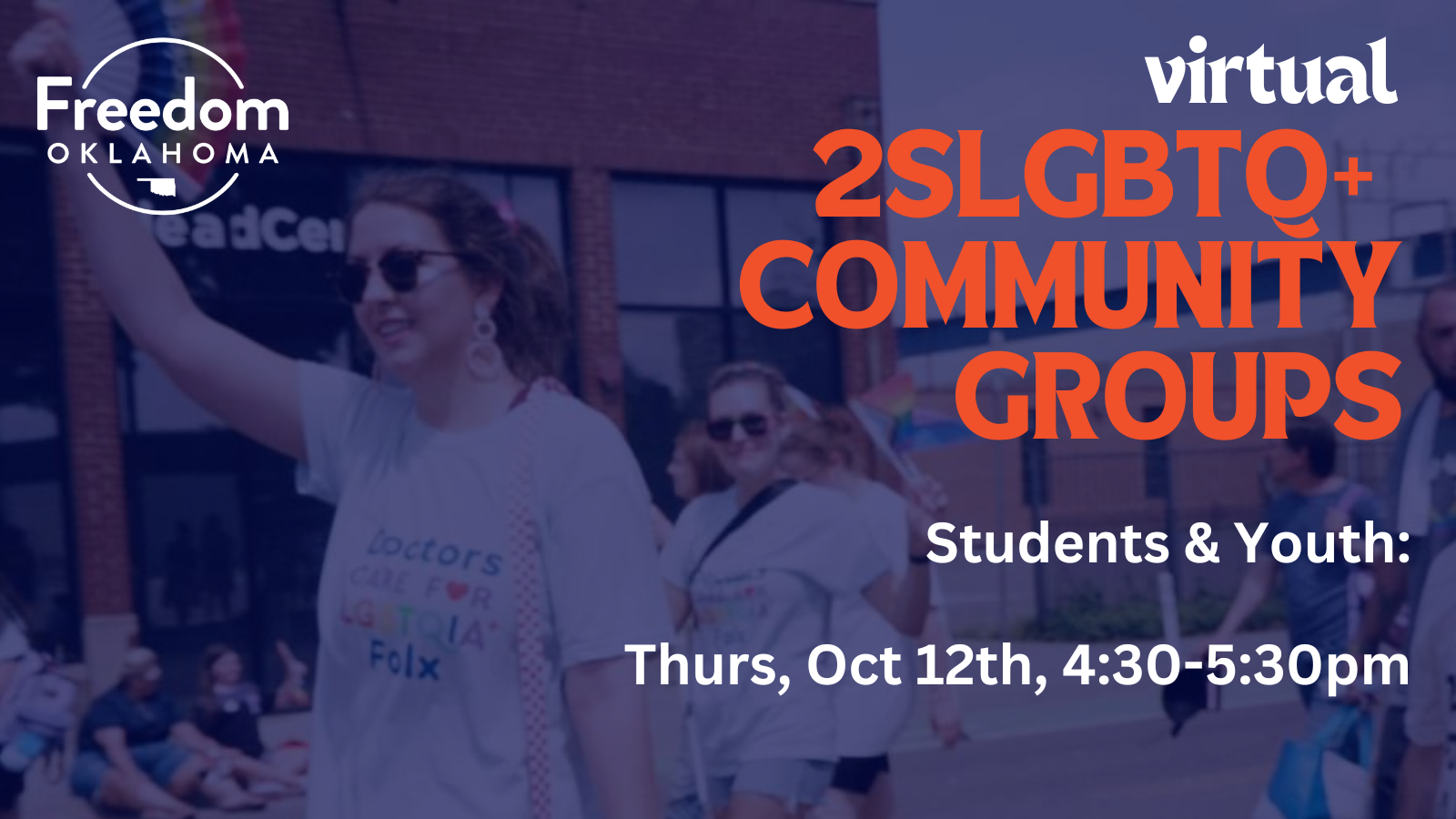students & Youth: 2SLGBTQ+ Community Group - October — Freedom Oklahoma