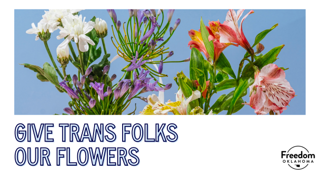 Give Trans People Our Flowers While We're Still Here: A Trans Day of ...