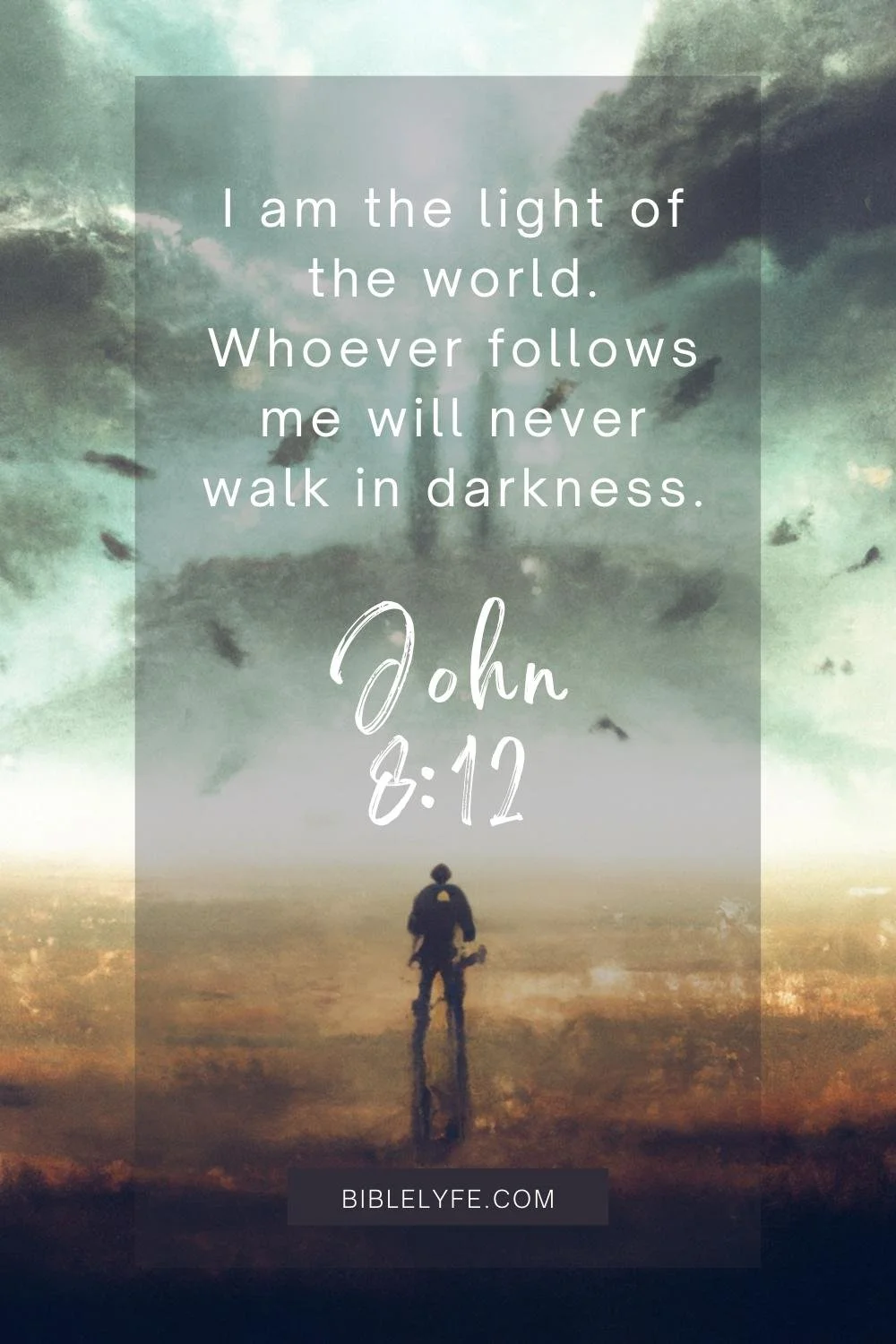 27 Bible Verses About The Light Of The World — Bible Lyfe