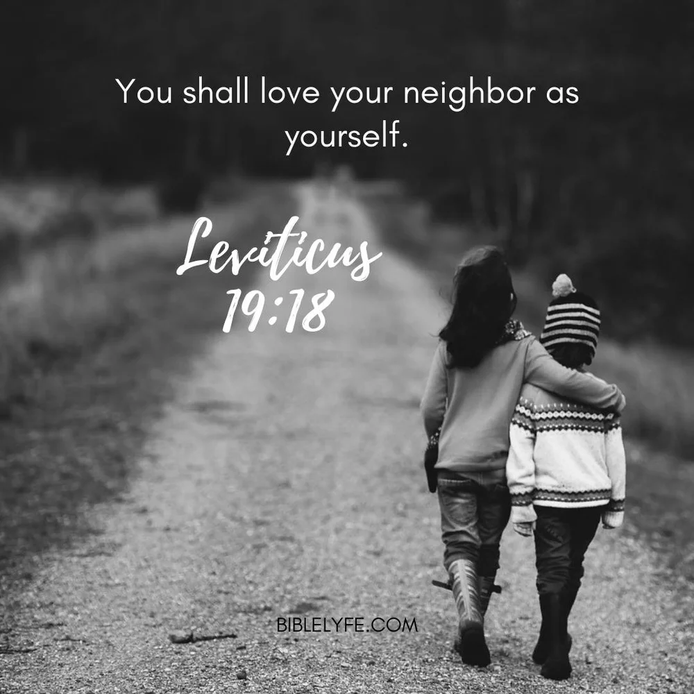 Bible Verses about Loving Your Neighbor — Bible Lyfe