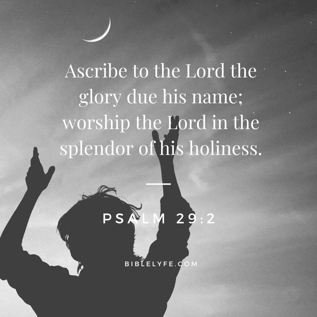 25 Inspirational Bible Verses about Worship — Bible Lyfe