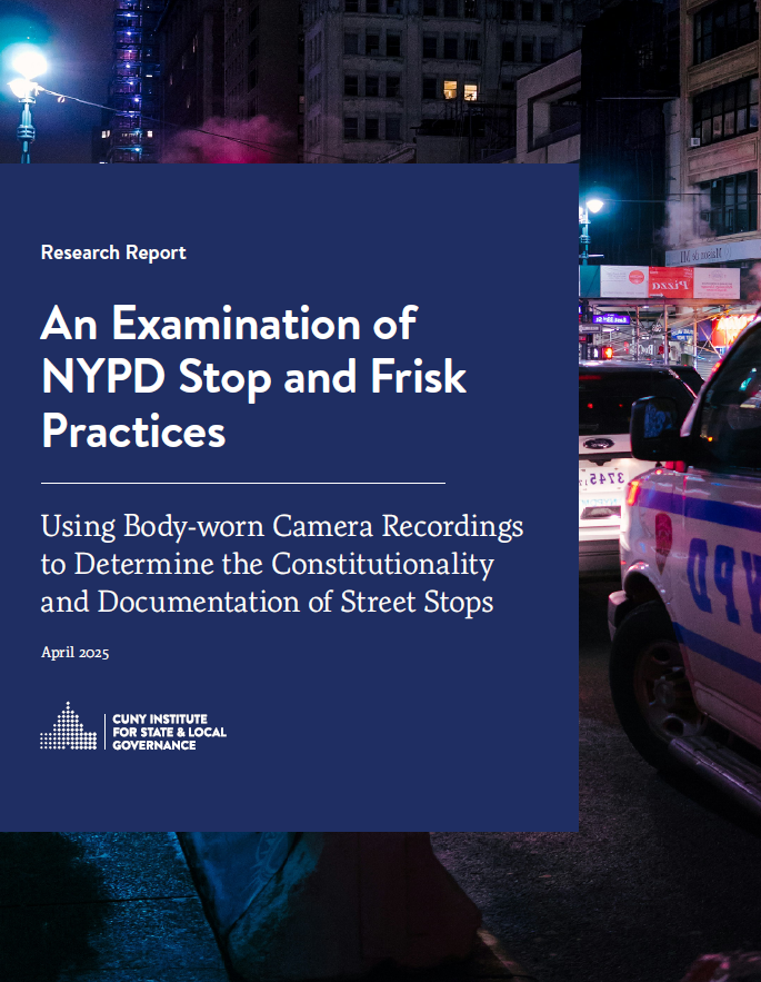 An Examination of NYPD Stop-and-Frisk Practices — CUNY Institute for ...