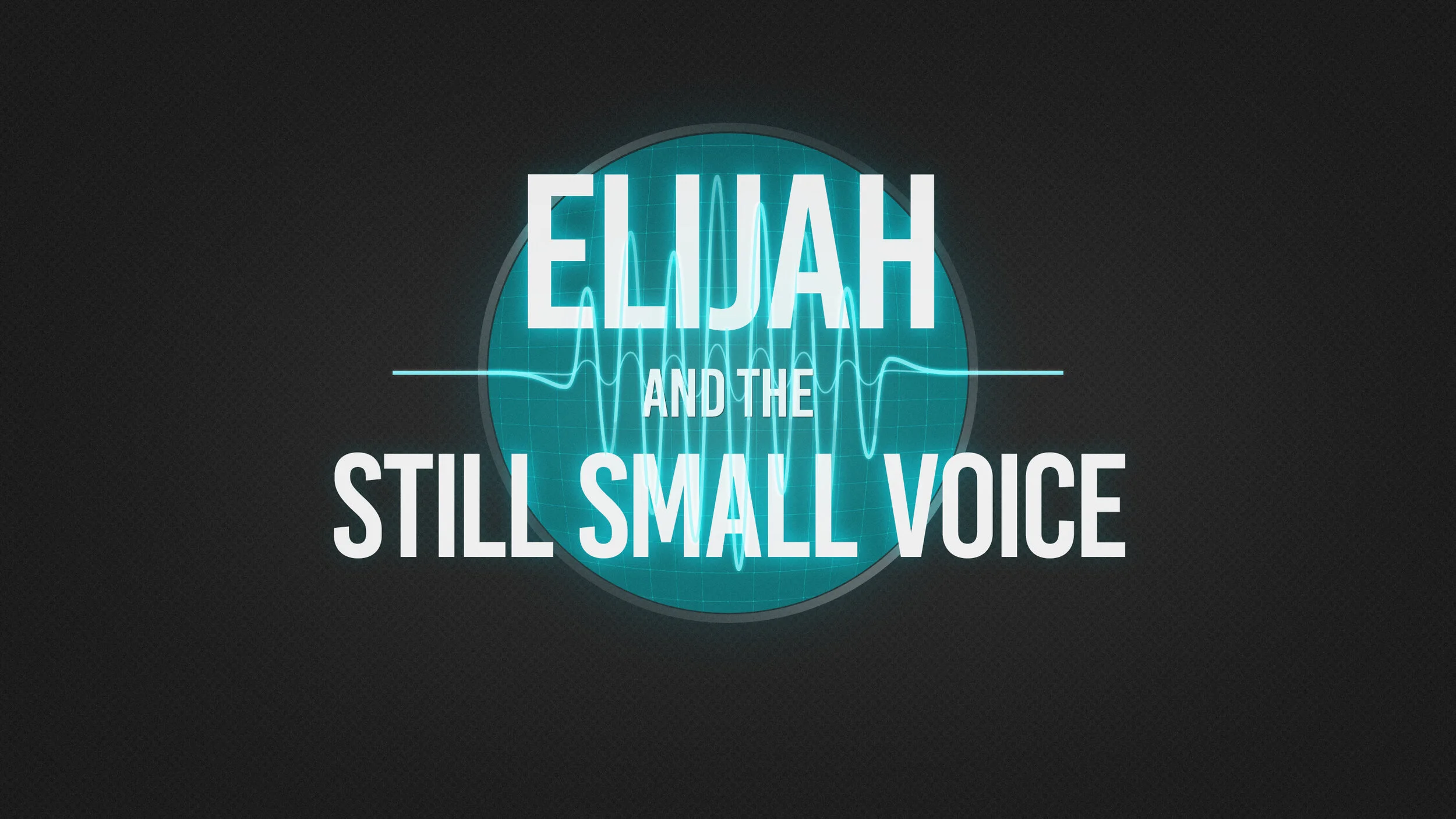 Elijah and the Still Small Voice — Unity Community Church