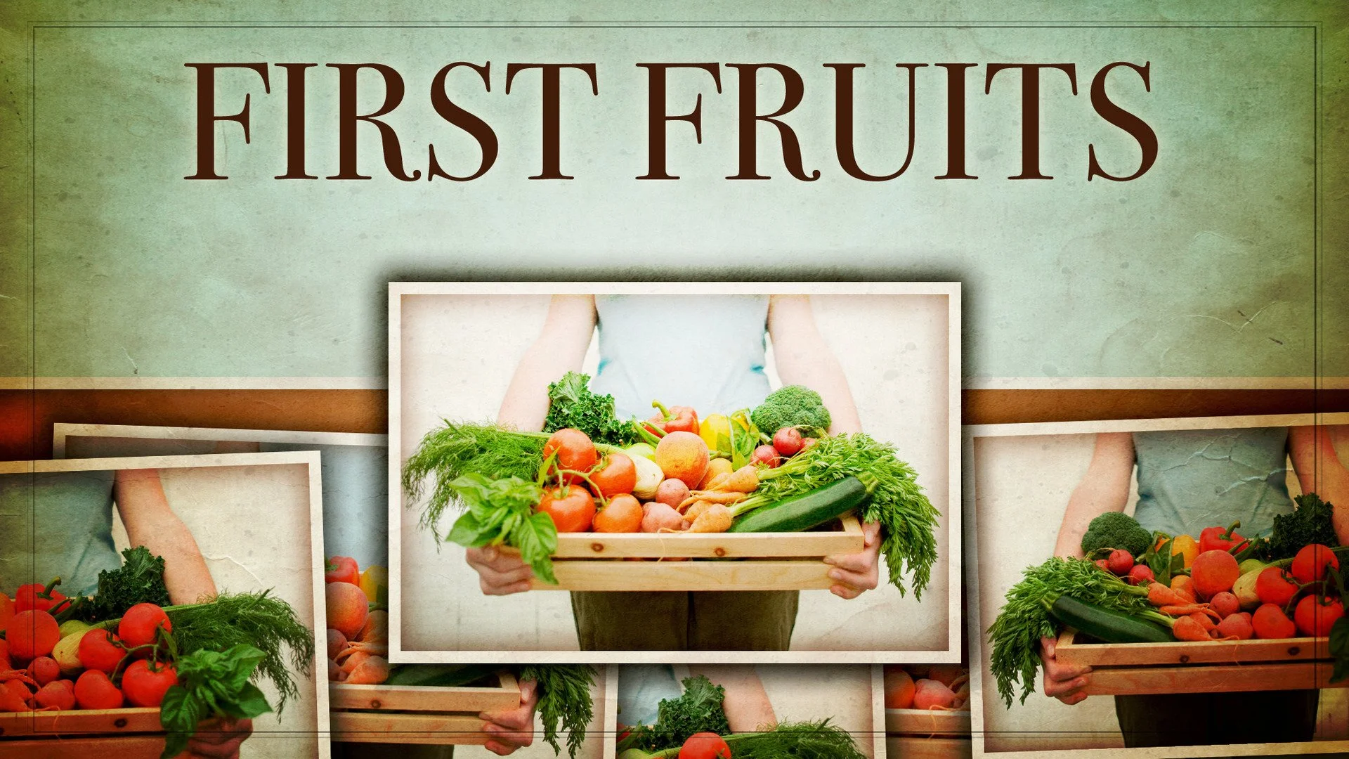 First Fruit — Unity Community Church