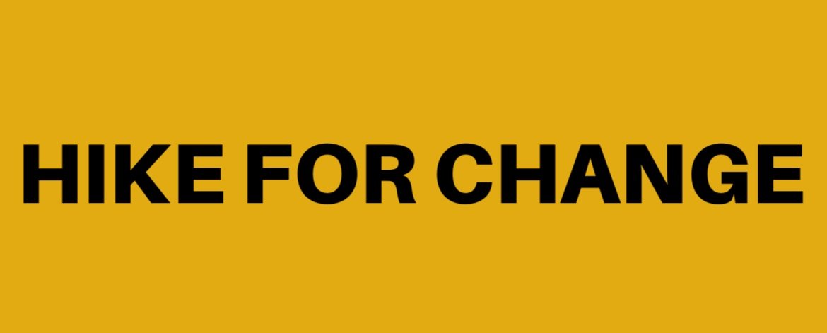 Hike for Change — Path to Possibilities Hike for Change — Path to Possibilities