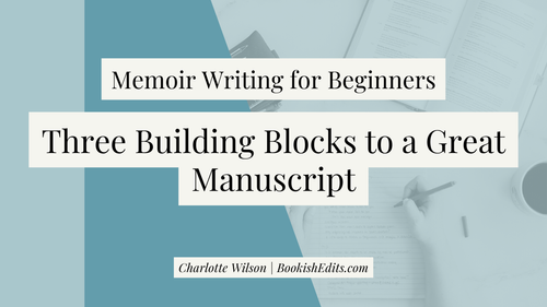 Memoir Writing for Beginners — Bookish Edits