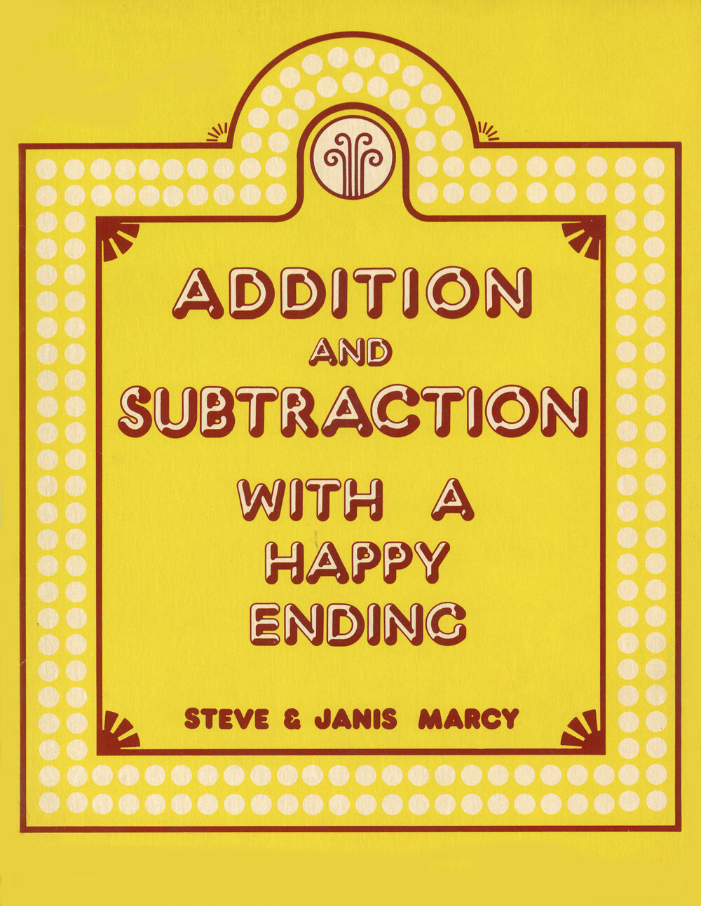 Addition and Subtraction With a Happy Ending — Marcy Mathworks