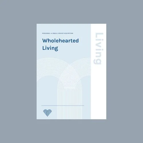 Wholehearted Series — Wellspring Group