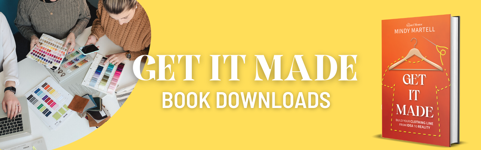 Get it Made - Book Downloads — The Apparel Mentor
