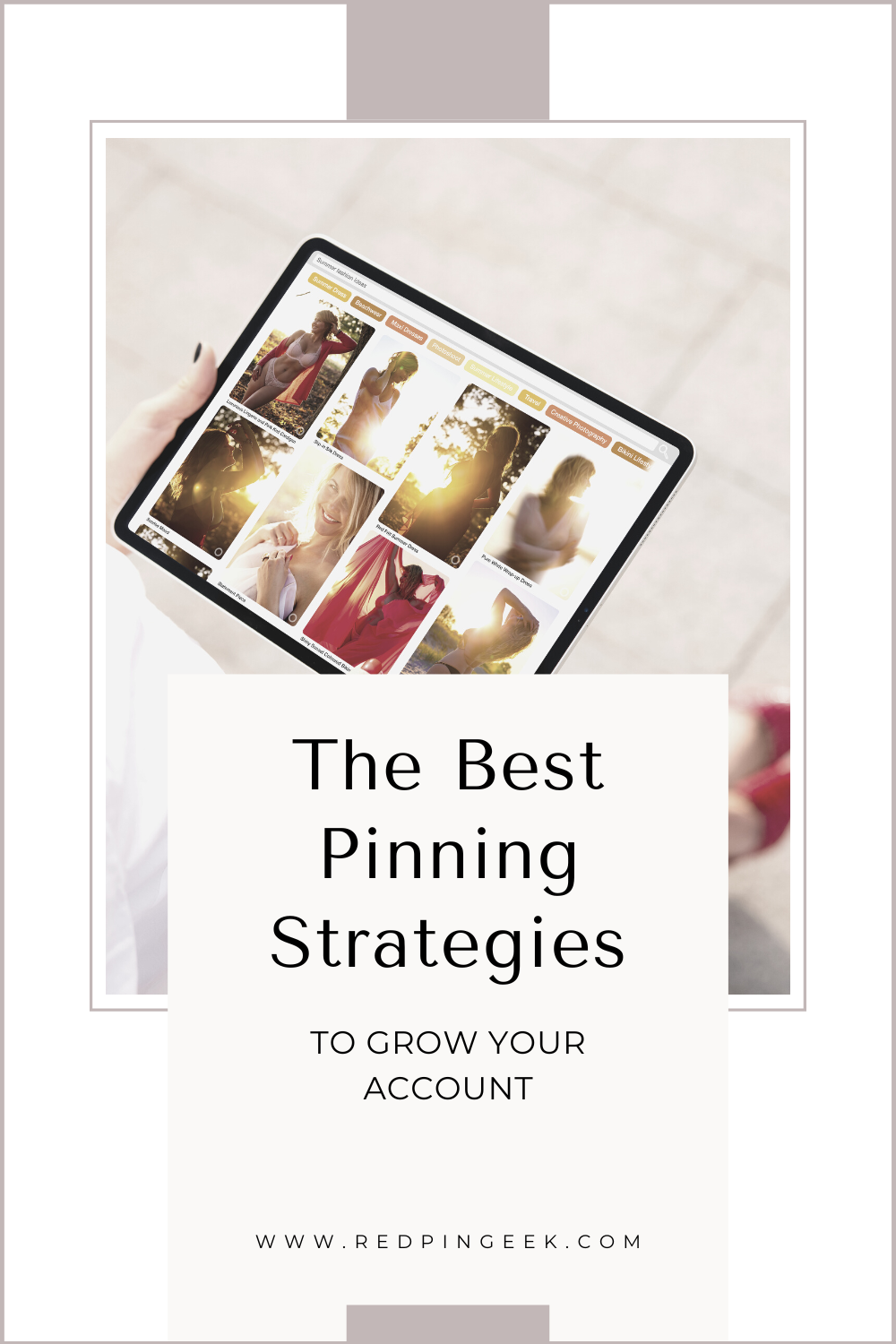 The Best Pinning Strategies to Grow Your Pinterest Account Now — RedPinGeek