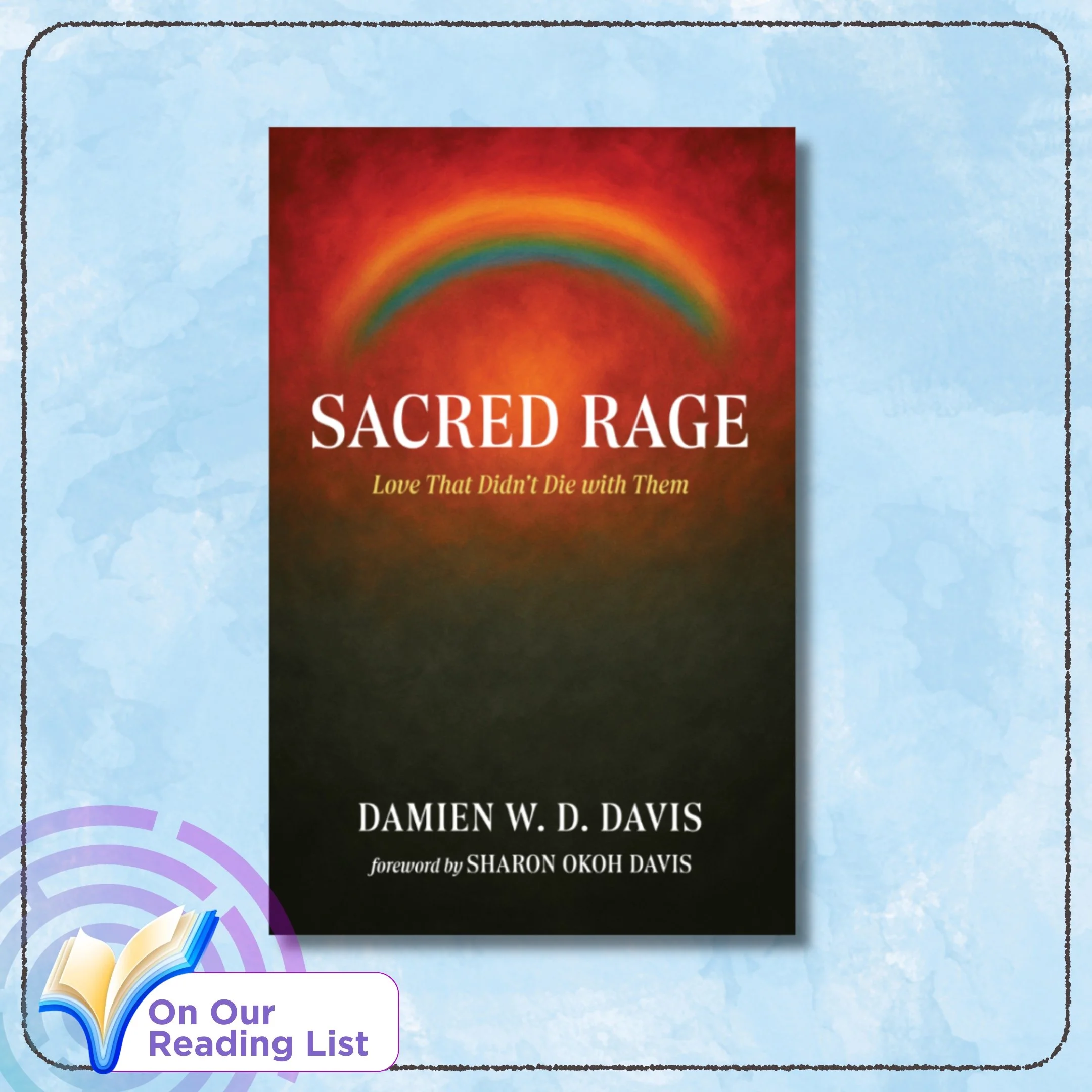 Sacred Rage: Love That Didn’t Die with Them — McCormick Theological ...