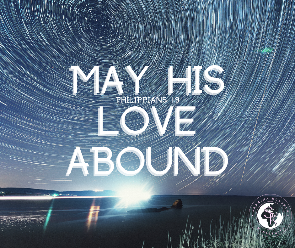 May His Love Abound — Sabrina Klassen