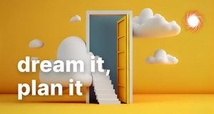 Dream It, Plan It — Clay Nelson Life Balance