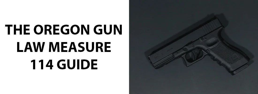 The Oregon Measure 114 Guide: How It Affects You — Powell Law P.C.
