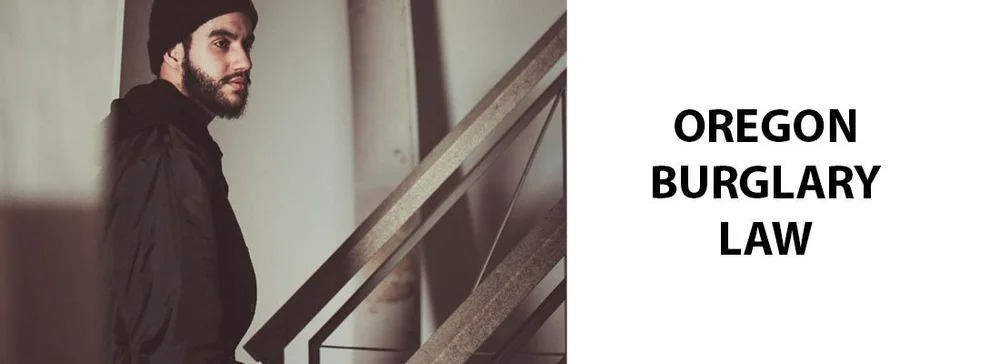 The Burglary in Oregon Guide: Laws and Sentencing — Powell Law P.C.