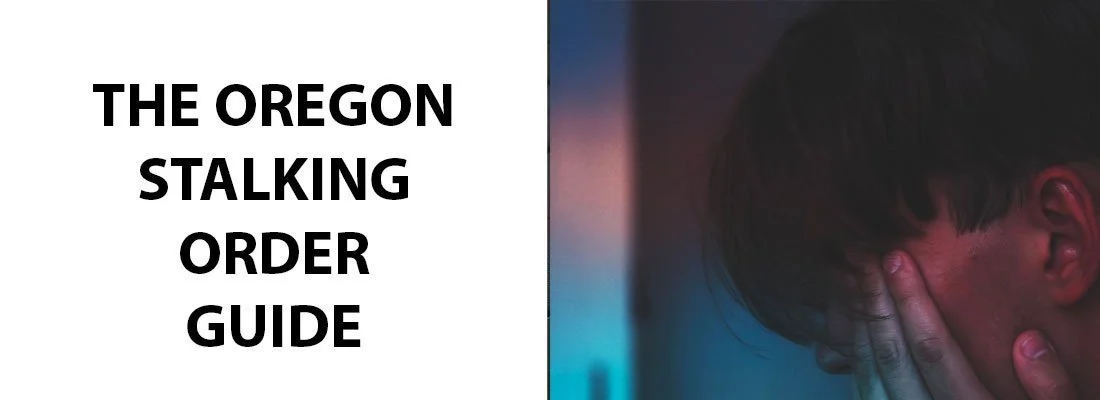 The Oregon Stalking Order Guide: How To Fight & Penalties — Powell Law P.C.
