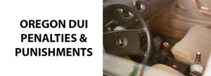 The Oregon DUI Penalties & Punishments Guide — Powell Law P.C.