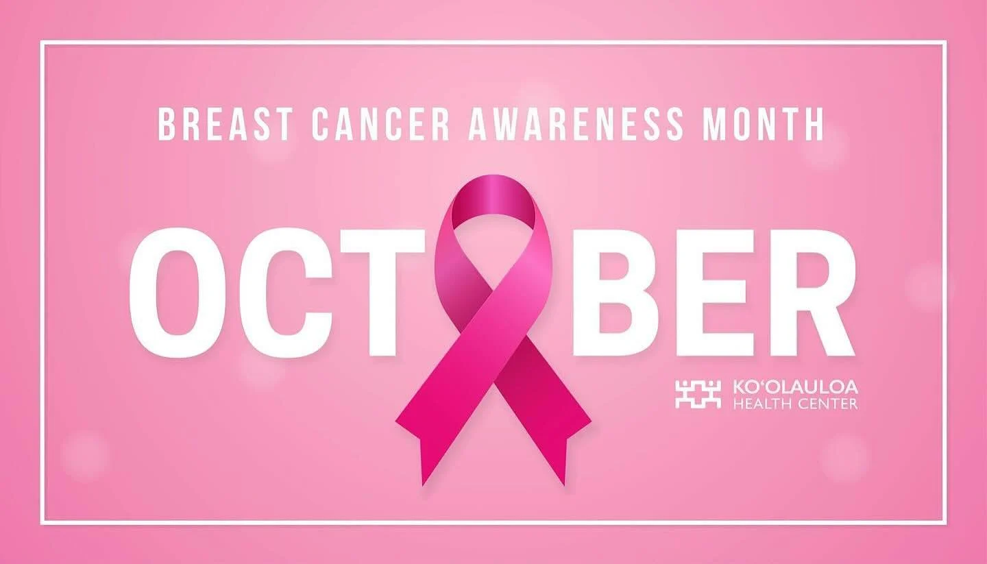 Breast Cancer Awareness Month — KOʻOLAULOA Health Center | Medical ...