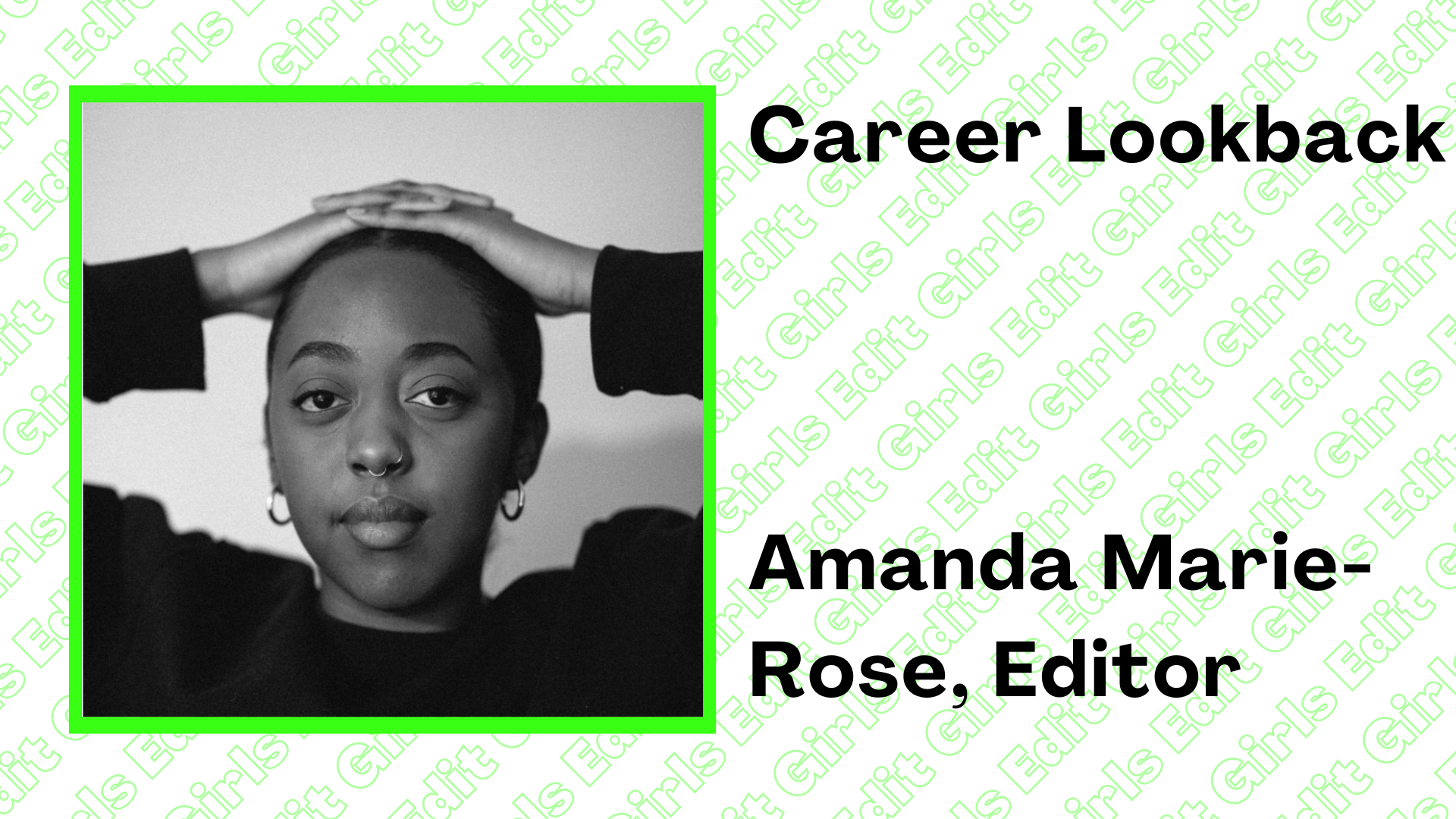 Career Lookback: Amanda Marie-Rose - Editor — EDIT GIRLS