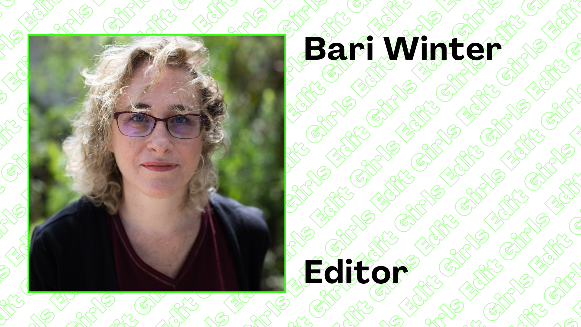 Bari Winter - Editor — EDIT GIRLS