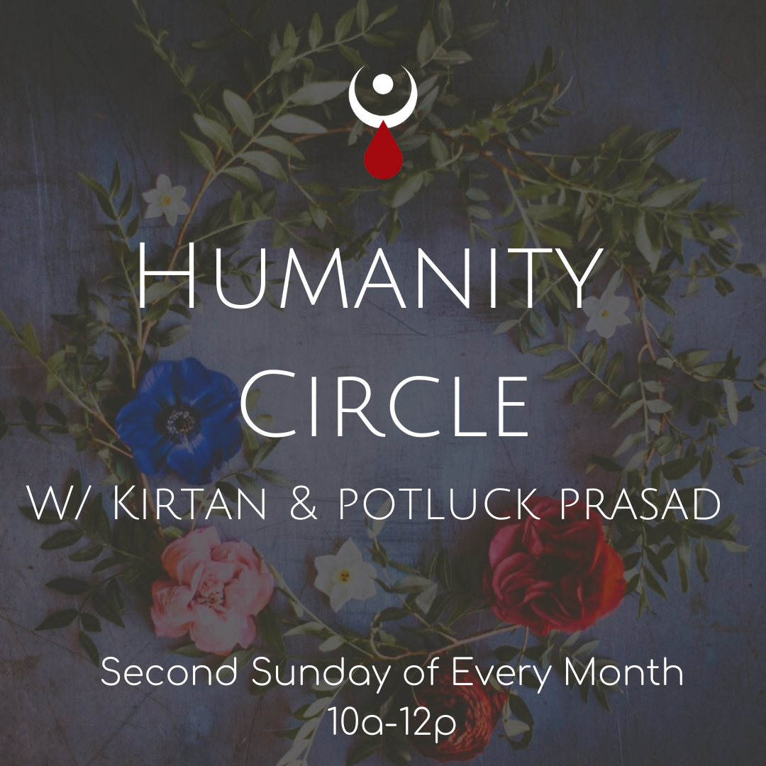 Humanity Circle (w/ Kirtan & Prasad) *October* — Temple of the Rebel ...