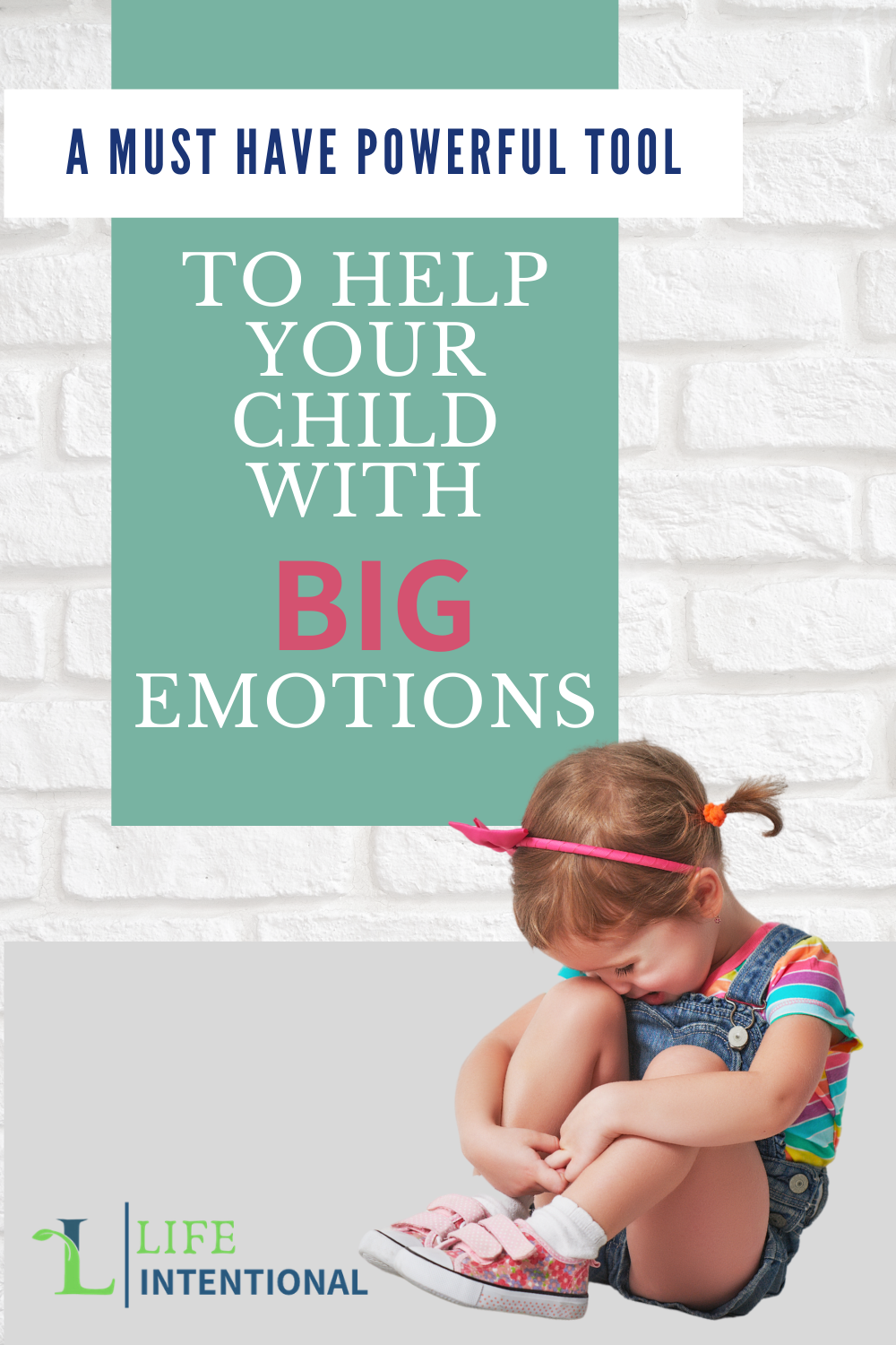 A MUST Have Powerful Tool to Help your Child with BIG Emotions — Life ...