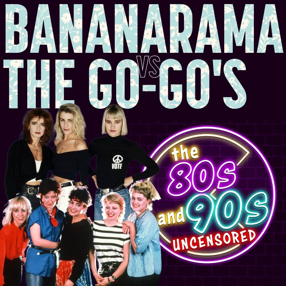 Bananarama vs. The Go-Go's — The 80s and 90s