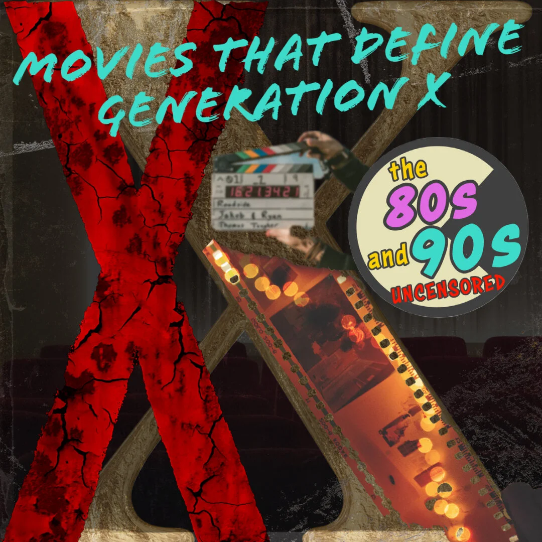 Movies that Define Generation X — The 80s and 90s
