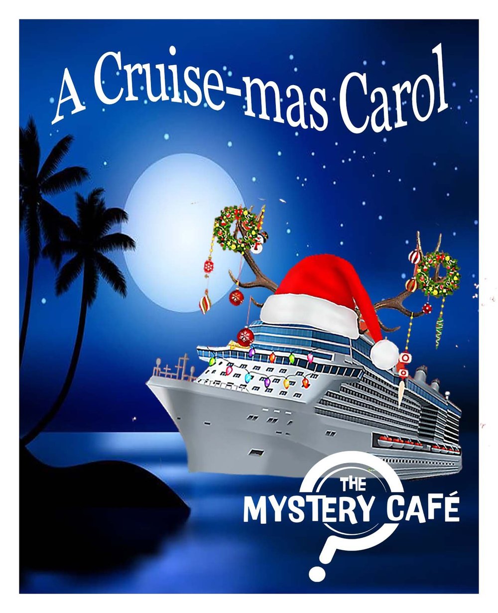 A Cruise-mas Carol — The Mystery Café