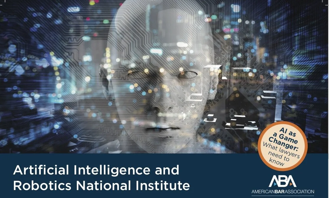 ABA AI and Robotics National Institute - Artificial Intelligence and Robotics Law - Silicon ...