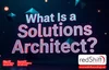 What Is a Solutions Architect (And Is It a Good Career?) — redShift ...