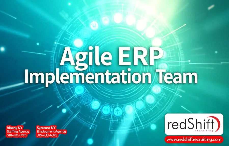 How to Build an Agile ERP Implementation Team: Roles and Responsibilities — redShift Recruiting