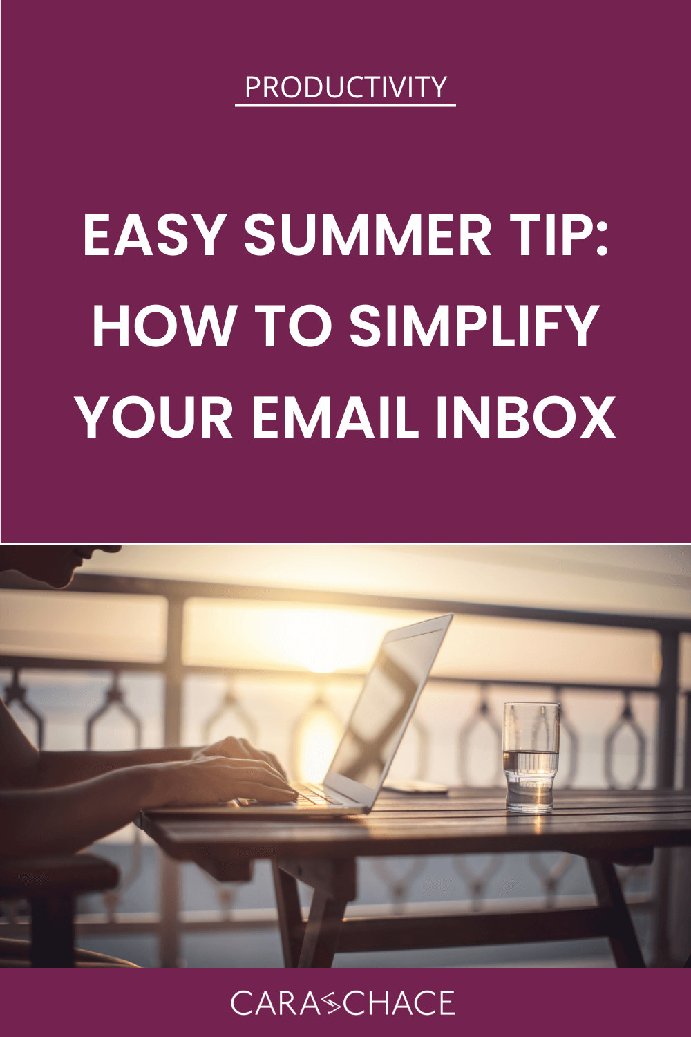 Streamline Your Summer: A 3-Step Guide to Simplifying Your Email Inbox