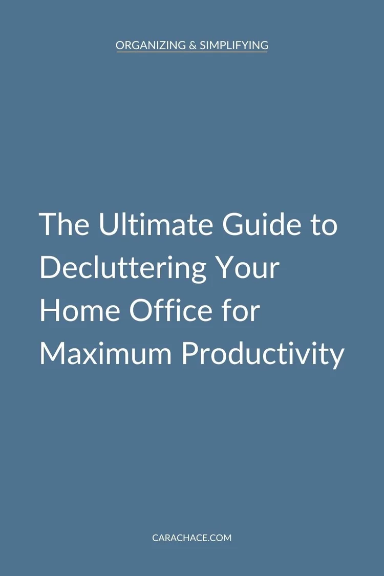 Declutter & Organize Your Home Office for a Cozy, Productive Space