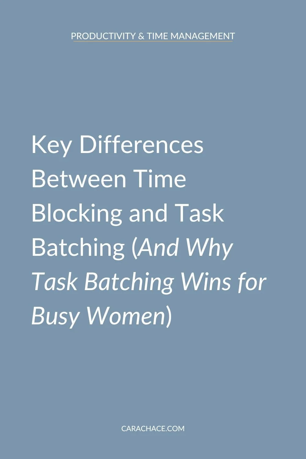 Task Batching vs. Time Blocking: The Best Productivity Method — Cara ...